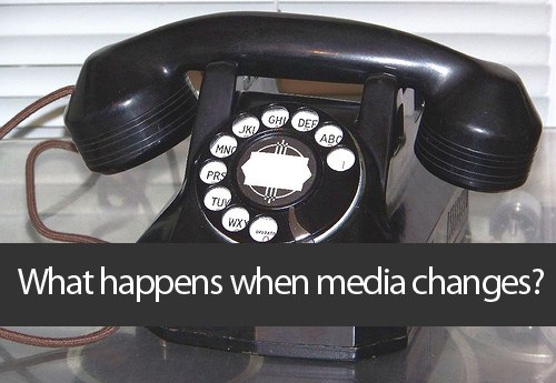 What happens when your media changes?